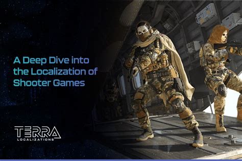 A Deep Dive Into The Localization Of Shooter Games Terra