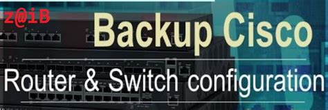 Automating Centralized Backup For Cisco Switches Syed Jahanzaib Personal Blog To Share