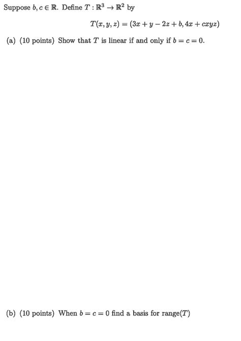 SOLVED Suppose b c âˆˆ R Define T R 3 â R by T c y 2 8c y 22 b 4x cryz