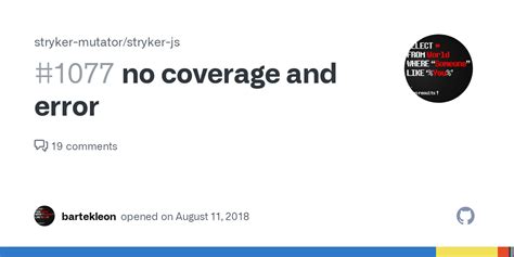 No Coverage And Error · Issue 1077 · Stryker Mutatorstryker Js · Github