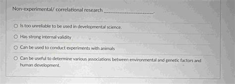 Solved Non Experimental ﻿correlational Researchis Too