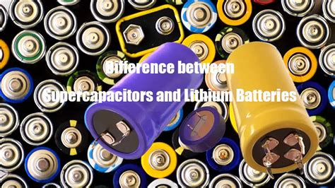 Supercapacitors Vs Lithium Batteries Power Storage Technologies Explained Ibe Electronics