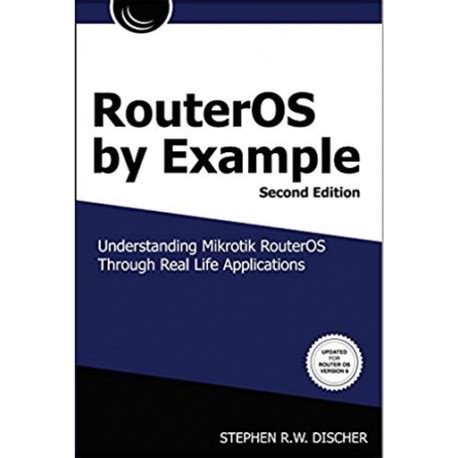 MikroTik RouterOS Book RouterOS By Example 2nd Edition
