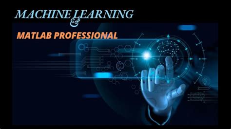 Do Matlab Programming Simulink Machine Learning Image Processing In