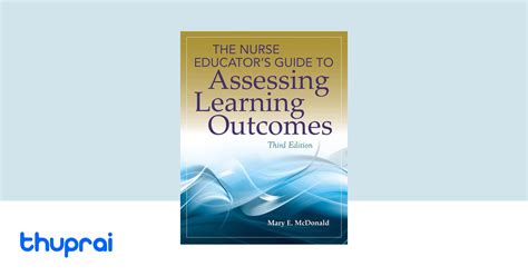 Buy The Nurse Educators Guide To Assessing Learning Outcomes In Nepal Thuprai