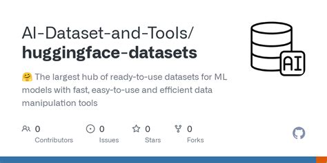 GitHub AI Dataset And Tools Huggingface Datasets The Largest Hub Of Ready To Use Datasets