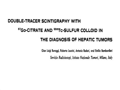 Dual Tracer Single Acquisition Imaging In Nuclear Medicine Ppt