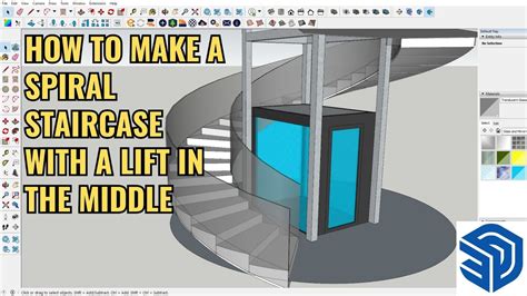 Sketchup Tutorial How To Make A Spiral Staircase With A Lift In The Middle Youtube