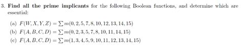 Solved 3 Find All The Prime Implicants For The Following