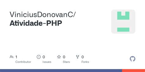 GitHub ViniciusDonovanC Atividade PHP