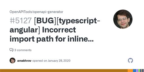 Bug Typescript Angular Incorrect Import Path For Inline Models · Issue 5127 · Openapitools