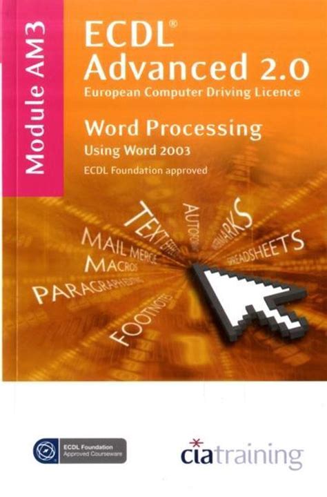 Ecdl Advanced Syllabus 20 Module Am3 Word Processing Using Word 2003