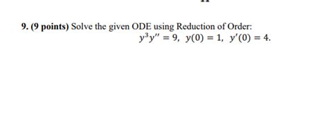 Solved Points Solve The Given ODE Using Reduction Of Chegg