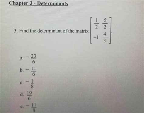 Solved Chapter 3 Determinants 3 Find The Determinant Of