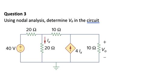 Solved Question Using Nodal Analysis Determine Vo In The Chegg