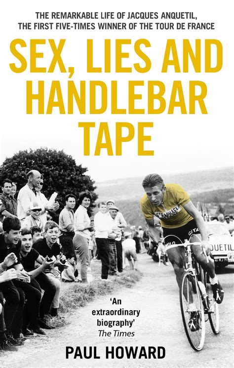 Sex Lies And Handlebar Tape By Paul Howard Penguin Books Australia