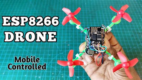 Build The Smallest Esp8266 Drone You Can Fly With Your Phone Esp8266