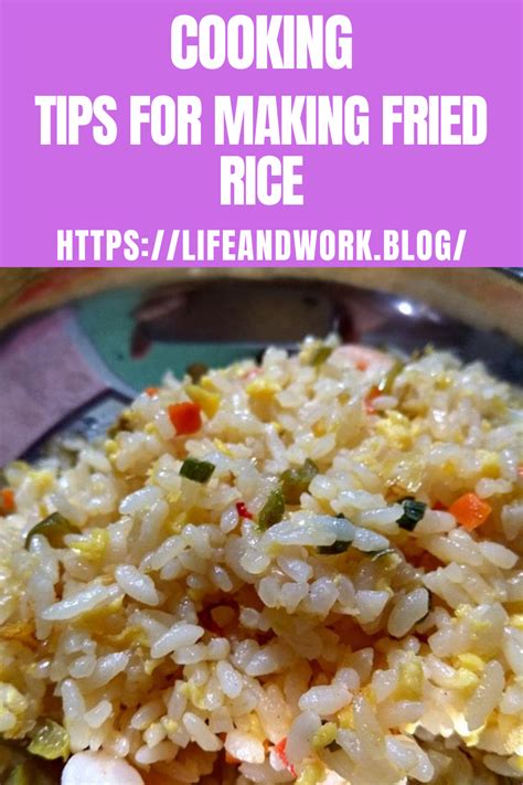 Tips For Making Fried Rice Tips For Making Fried Rice