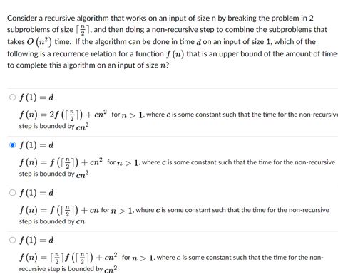 Solved Consider A Recursive Algorithm That Works On An Input