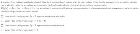 Solved A Function Of Two Variables Is Said To Be Bilinear If