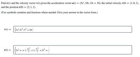 Solved Find R T And The Velocity Vector V T Given The Chegg Com