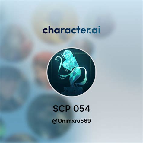 Chat With Scp 054 Characterai Ai Chat Reimaginedyour Words Your