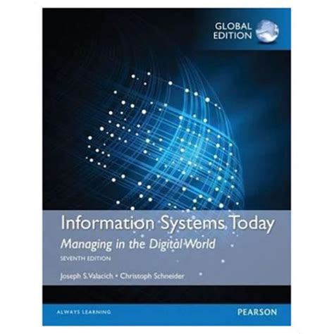 Information Systems Today Managing In The Digital World 7e By Joseph Valacich Shopee Malaysia
