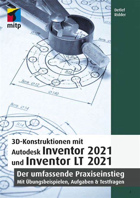 Detlef Ridder 3d Konstruktionen Mit Autodesk Inventor 2021 Und