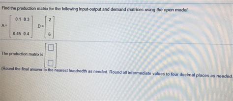 solved find the production matrix for the following