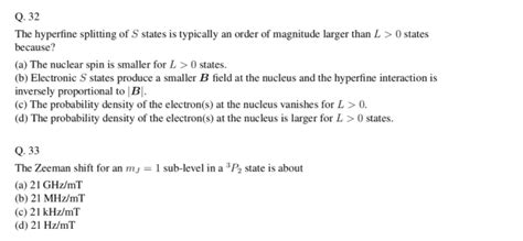 Solved Q 32 The Hyperfine Splitting Of S States Is