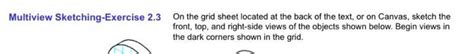 Solved Multiview Sketching Exercise 2 3 On The Grid Sheet Chegg Com