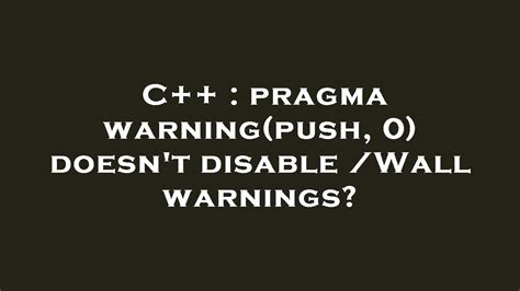 c pragma warning push 0 doesn t disable wall warnings youtube