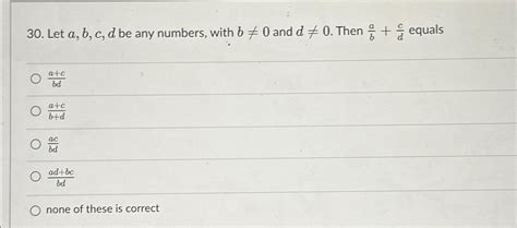 Solved Let A B C D Be Any Numbers With B0 And D0 Then Chegg Com
