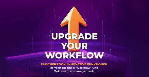 Refresh Für Unser Workflow Und Dokumentenmanagement