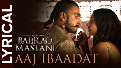 Aayat Song Lyrics In Hindi Arijit Singh Bajirao Mastani