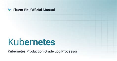 Kubernetes Fluent Bit Official Manual