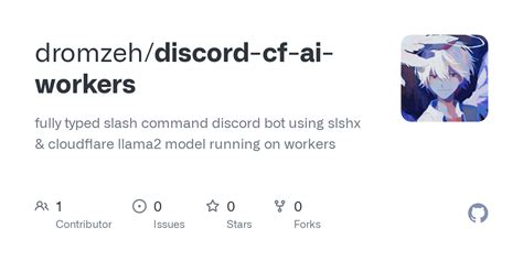 Github Dromzehdiscord Cf Ai Workers Fully Typed Slash Command Discord Bot Using Slshx