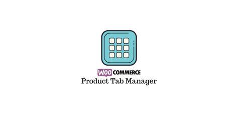 8 Best Woocommerce Tab Manager Plugins Learnwoo
