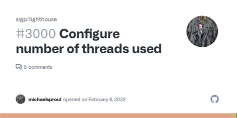 Configure Number Of Threads Used · Issue 3000 · Sigplighthouse · Github