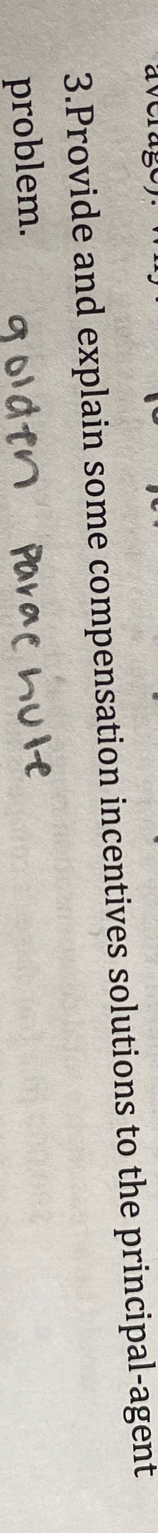 Solved 3provide And Explain Some Compensation Incentives