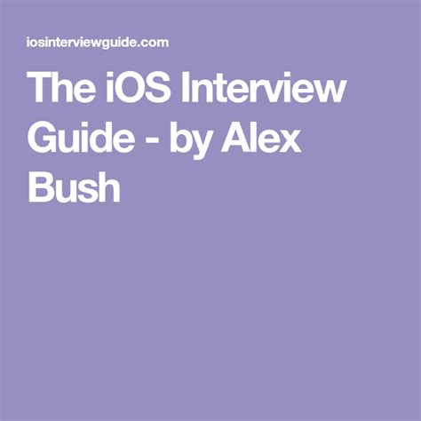 The Ios Interview Guide By Alex Bush