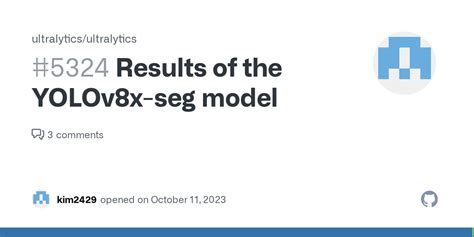 Results Of The Yolov8x Seg Model · Issue 5324 · Ultralyticsultralytics · Github