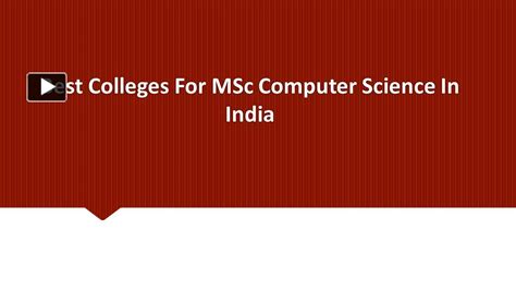 Ppt Best Colleges For Msc Computer Science In India Powerpoint Presentation Free To Download