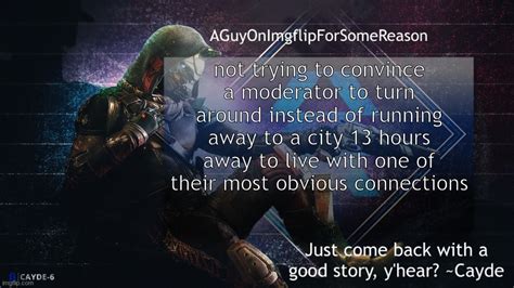 Seriously Turn Around Imgflip