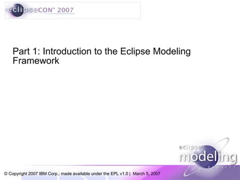 Eclipsecon 2007 Effective Use Of The Eclipse Modeling Framework Ppt