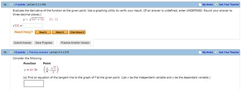 Solved Evaluate The Derivative Of The Function At The Given Chegg