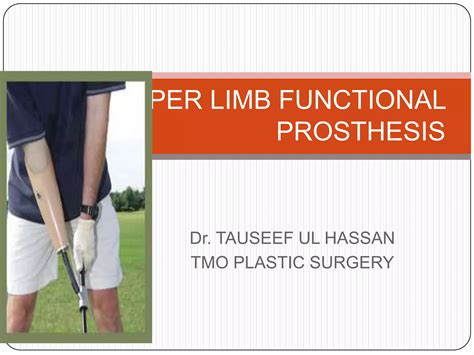 Upper Limb Functional Prosthesis Pptx