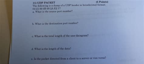Solved 5 Points 11 Udp Packet The Following Is A Dump Of
