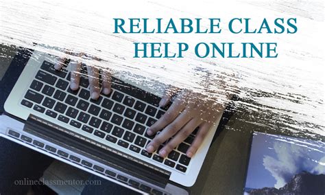 Class Help Online Always Appropriate And Extremely Reliable