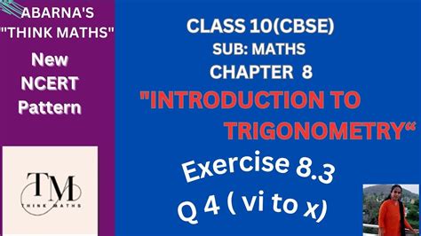 Class 10 Maths Ch 8 Introduction To Trigonometry Ex 8 3 Q 4 Vi To X New Ncert Think Maths